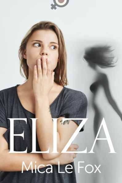 Eliza by Mica Le Fox | eBook | Barnes & Noble®