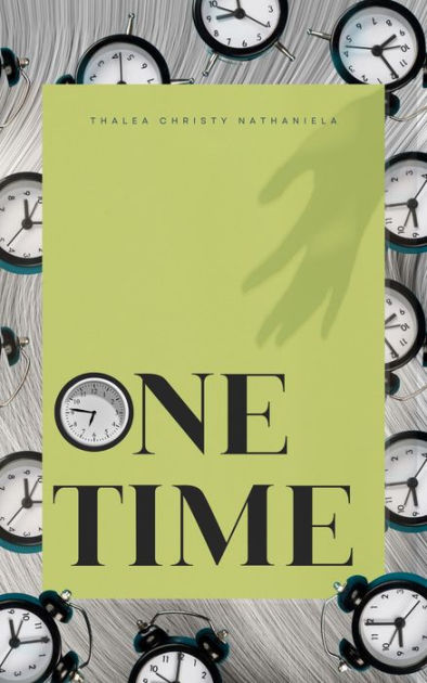 One Time by Thalea Christy Nathaniela | eBook | Barnes & Noble®