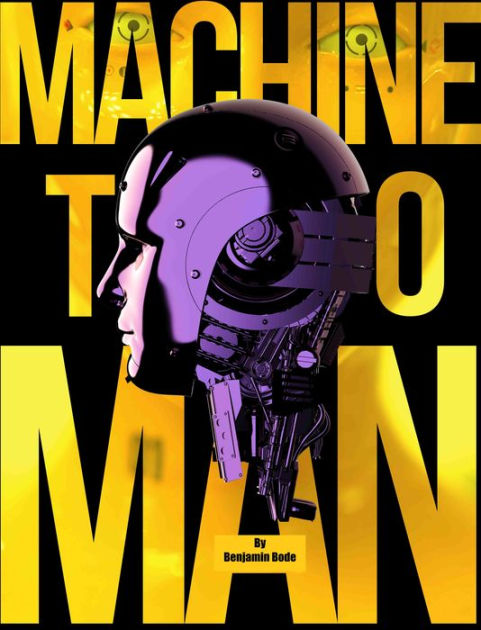 Machine to Man by Benjamin Bode | eBook | Barnes & Noble®