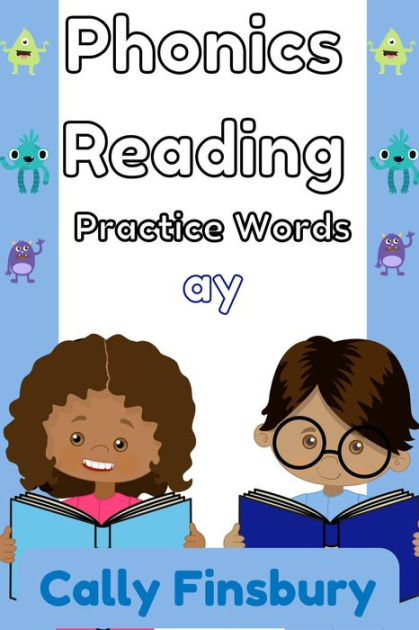 Phonics Reading Practice Words Ay by Cally Finsbury | eBook | Barnes ...