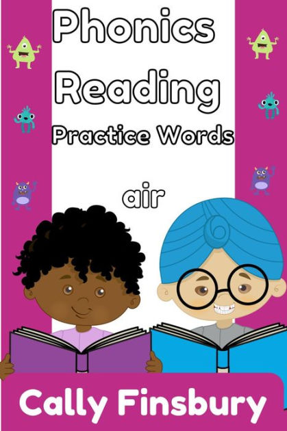 Phonics Reading Practice Words Air by Cally Finsbury | eBook | Barnes ...