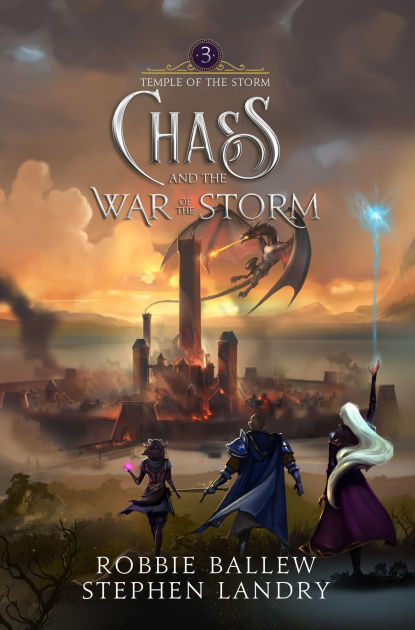 Chass and the War of the Storm (Temple of the Storm, #3) by Robbie ...
