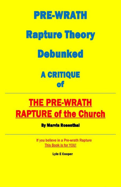 Pre-Wrath Rapture Theory Debunked A Critique of "The Pre-Wrath Rapture ...