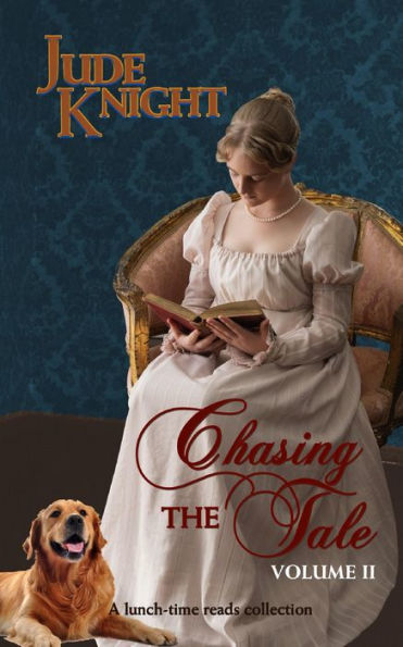 Chasing the Tale: Volume II by Jude Knight | eBook | Barnes & Noble®
