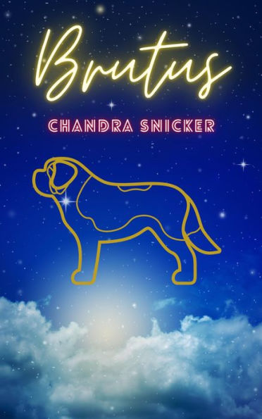 Brutus by Chandra Snicker | eBook | Barnes & Noble®
