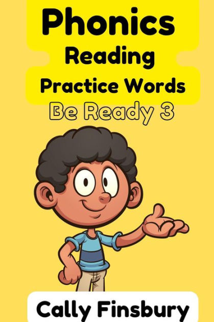 Phonics Reading Practice Words Be Ready 3 by Cally Finsbury | eBook ...