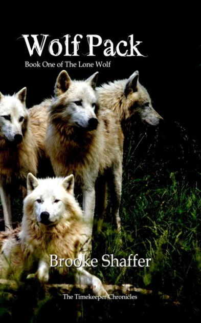 Wolf Pack (The Lone Wolf, #1) by Brooke Shaffer | eBook | Barnes & Noble®