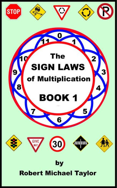 The Sign Laws of Multiplication: Book 1 by Robert Taylor | eBook ...