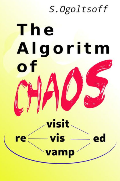The Algorithm of Chaos by Sehrguey Ogoltsoff | eBook | Barnes & Noble®