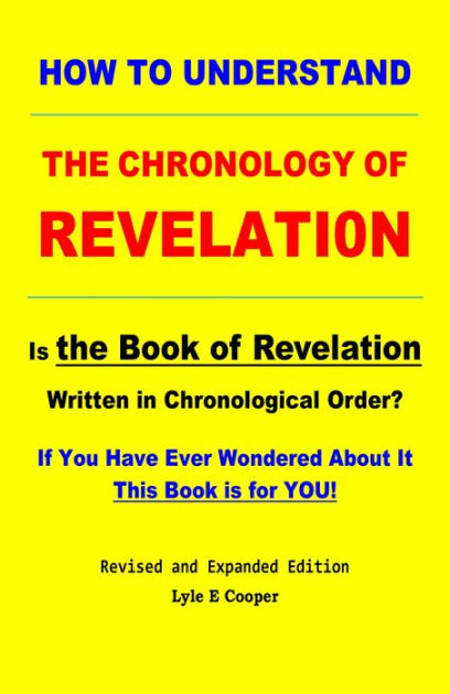 How To Understand the Chronology of Revelation Is the Book of ...