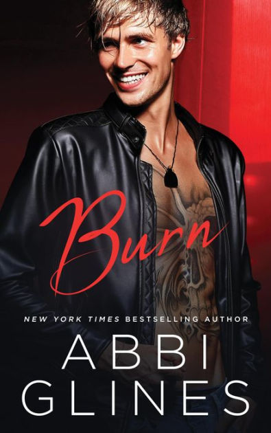Burn by Abbi Glines | eBook | Barnes & Noble®