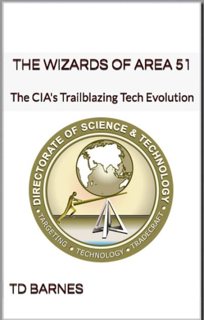 The Wizards of Area 51 by TD Barnes | eBook | Barnes & Noble®