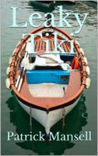 Leaky Tiki by Patrick Mansell | eBook | Barnes & Noble®