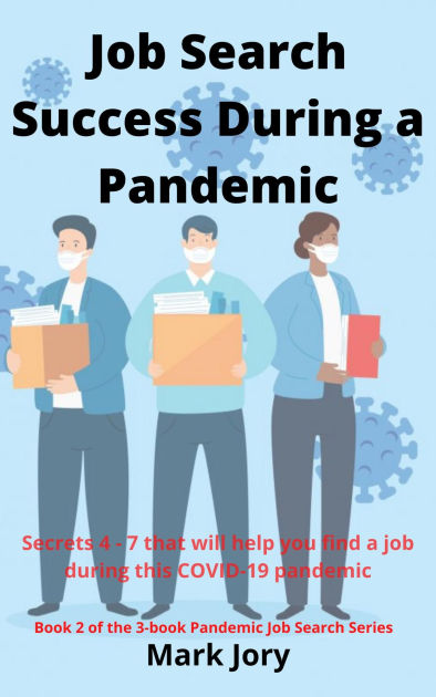 Job Search Success During a Pandemic #2 (Book 2) by Mark Jory | eBook ...