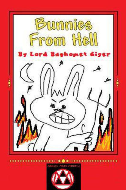 Bunnies From Hell (Bunnies From Hell Series, #1) by Lord Baphomet Giger ...