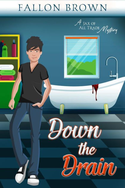 Down the Drain (Jax of All Trade, #2) by Fallon Brown | eBook | Barnes ...