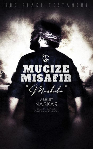 Mucize Misafir Merhaba: The Peace Testament by Abhijit Naskar | eBook ...