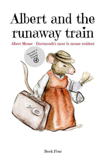 Albert and the Runaway Train (The Adventures of Albert Mouse, #4) by ...