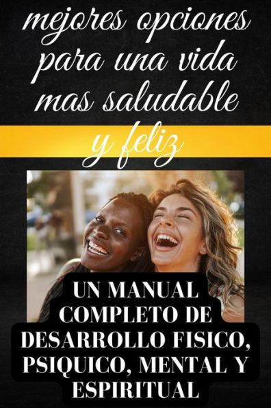Mejores opciones para una vida mas saludable y feliz by Tanij | eBook ...