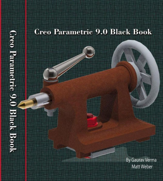 Creo Parametric 9.0 Black Book by Gaurav Verma | eBook | Barnes & Noble®