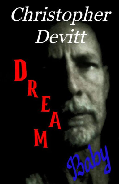 Dream Baby by Christopher Devitt | eBook | Barnes & Noble®