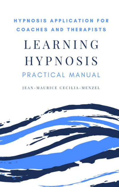Learning Hypnosis - Hypnosis Application for Coaches and Therapists by ...