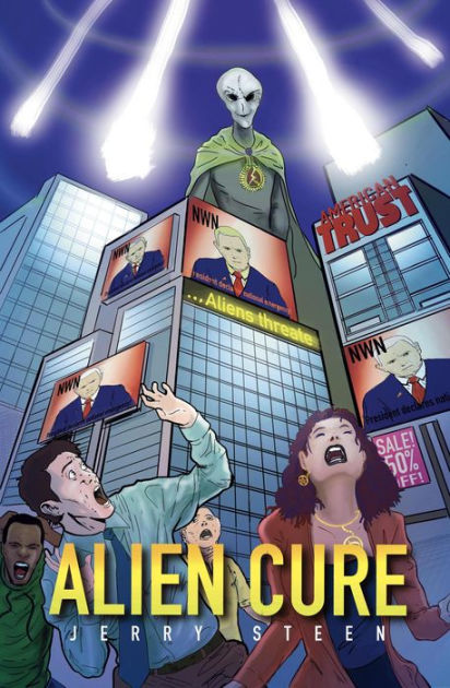 Alien Cure by Jerry Steen | eBook | Barnes & Noble®