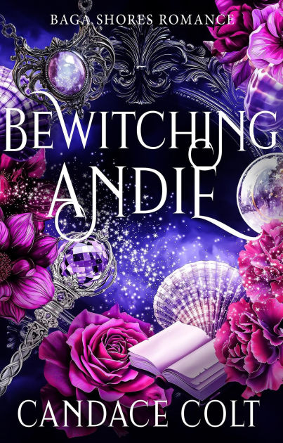 Bewitching Andie (Baga Shores, #1) by Candace Colt | eBook | Barnes ...