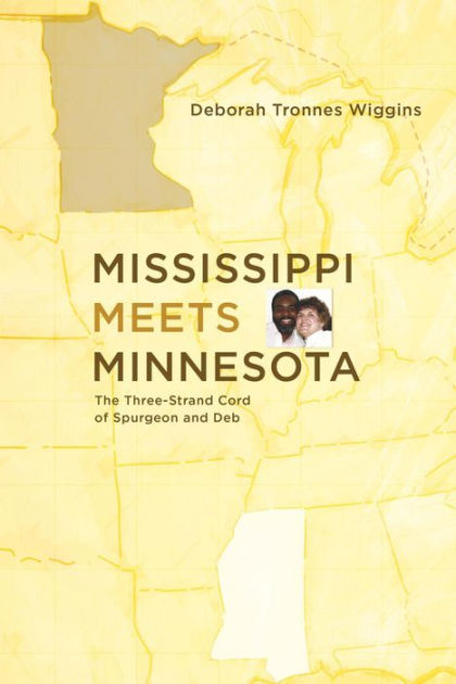 Mississippi Meets Minnesota by Deborah Tronnes Wiggins | eBook | Barnes ...