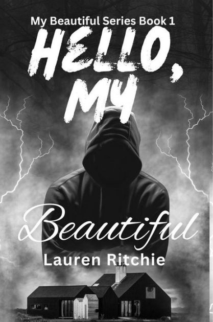 Hello, My Beautiful by Lauren Ritchie, Paperback | Barnes & Noble®