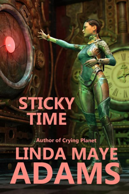 Sticky Time by Linda Maye Adams | eBook | Barnes & Noble®