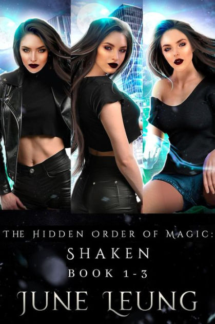 The Hidden Order of Magic: Shaken Book 1-3 (The Hidden Order of Magic ...