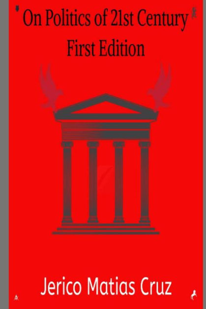 On Politics of 21st Century First Edition by Jerico Matias Cruz | eBook ...