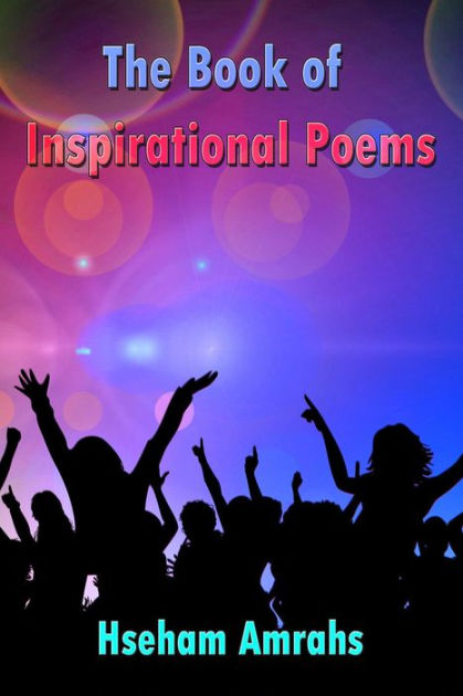 The Book of Inspirational Poems by Hseham Amrahs, Paperback | Barnes ...