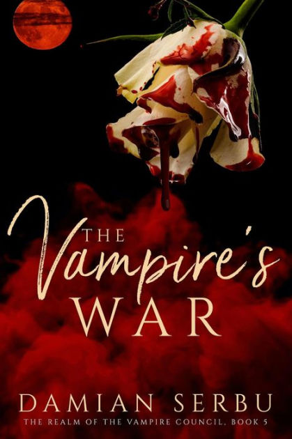 The Vampire's War by Damian Serbu, Paperback | Barnes & Noble®