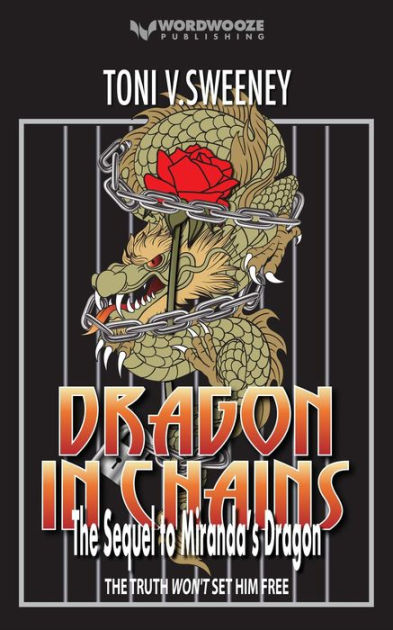 Dragon in Chains: The Sequel to Miranda's Dragon by V Sweeney Toni ...