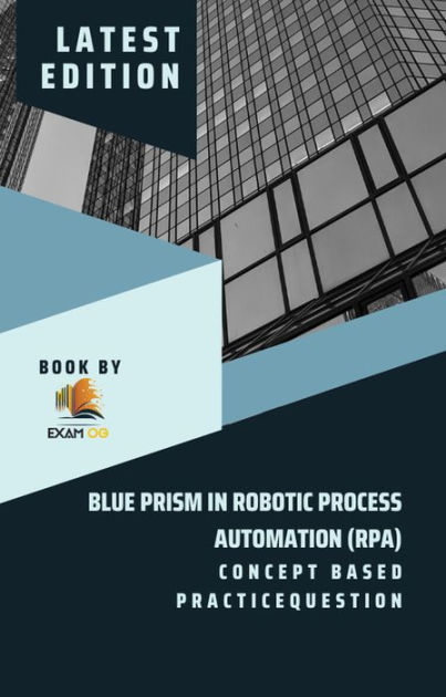 Concept Based Practice Question for Blue Prism in Robotic Process ...