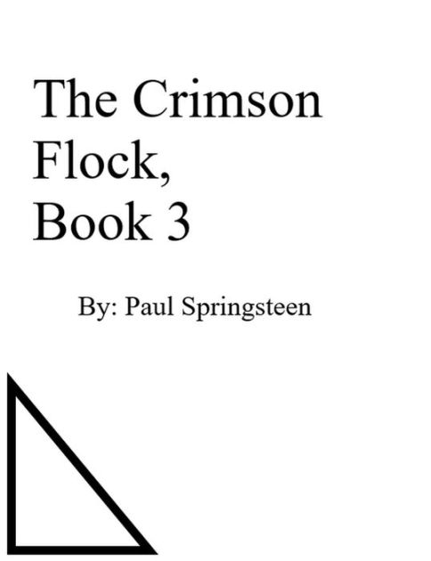 The Crimson Flock, Book 3 by Paul Springsteen | eBook | Barnes & Noble®