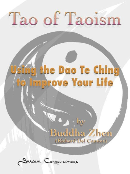 Tao of Taoism by Buddha Zhen, Shen Lang Zhen, Spirit Wolf Truth ...