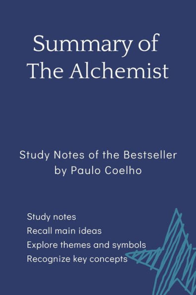 Summary of The Alchemist. Study Notes of the Bestseller by Paulo Coelho ...