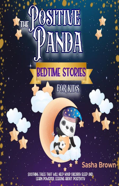 The positive panda bedtime stories for kids (Animal Stories: Value ...