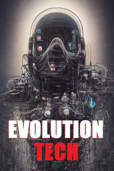 Evolution Tech (1, #1) by Mike Hale | eBook | Barnes & Noble®