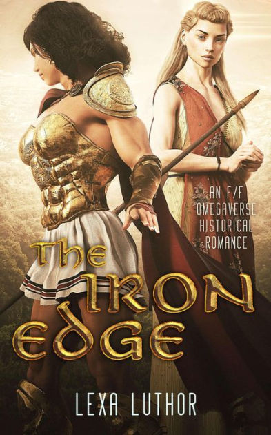 The Iron Edge by Lexa Luthor | eBook | Barnes & Noble®