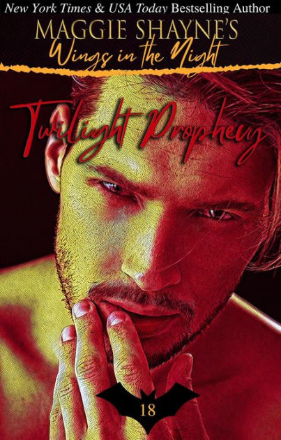 Twilight Prophecy (Wings In the Night, #18) by Maggie Shayne | eBook ...