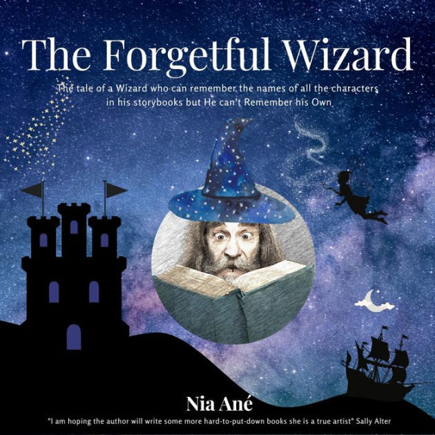 The Forgetful Wizard (Making Bedtimes Magical) by Nia Ané | eBook ...
