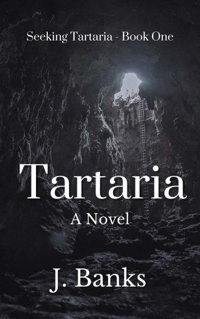 Tartaria: A Novel (Seeking Tartaria, #1) by J. Banks | eBook | Barnes ...