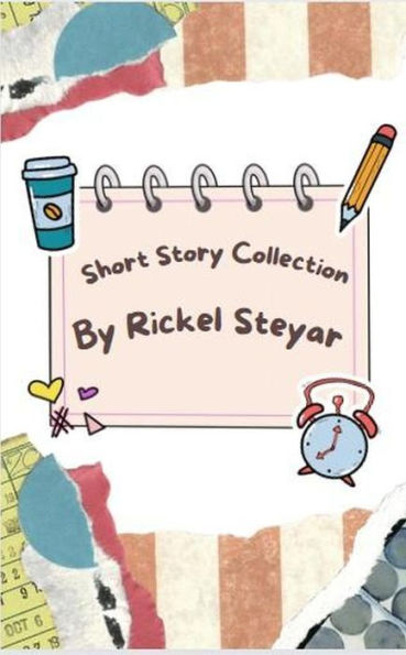 Short Story Collection by Rickel Steyar | eBook | Barnes & Noble®