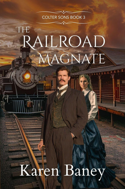 The Railroad Magnate by Karen Baney, Paperback | Barnes & Noble®
