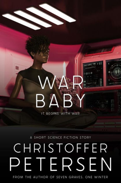 War Baby (Bite-Sized Space Opera and Science Fiction Stories, #10) by ...
