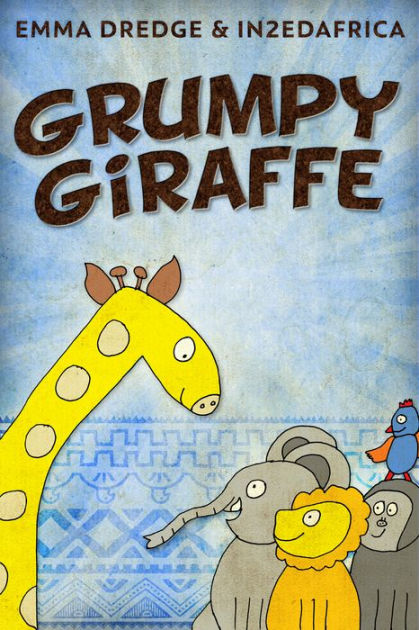 Grumpy Giraffe by Emma Dredge, Paperback | Barnes & Noble®
